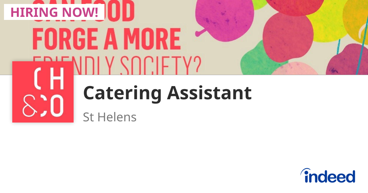 Catering Assistant - St Helens WA9 5JD - Indeed.com