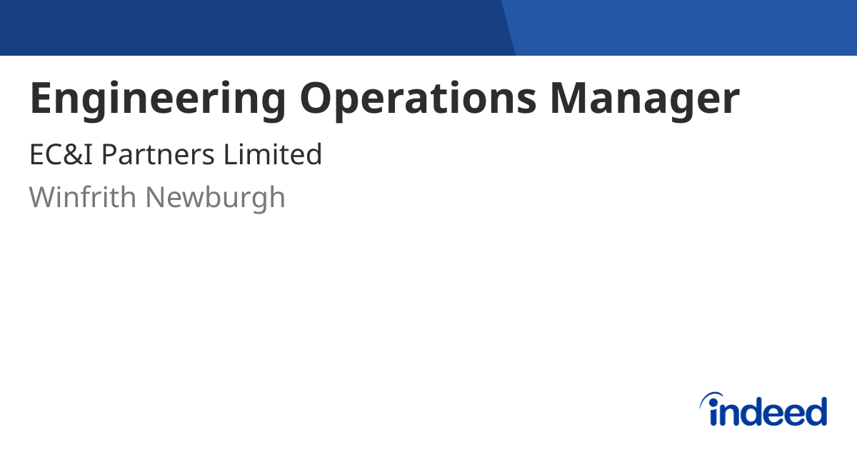 Engineering Operations Manager - Winfrith Newburgh DT2 8WG - Indeed.com