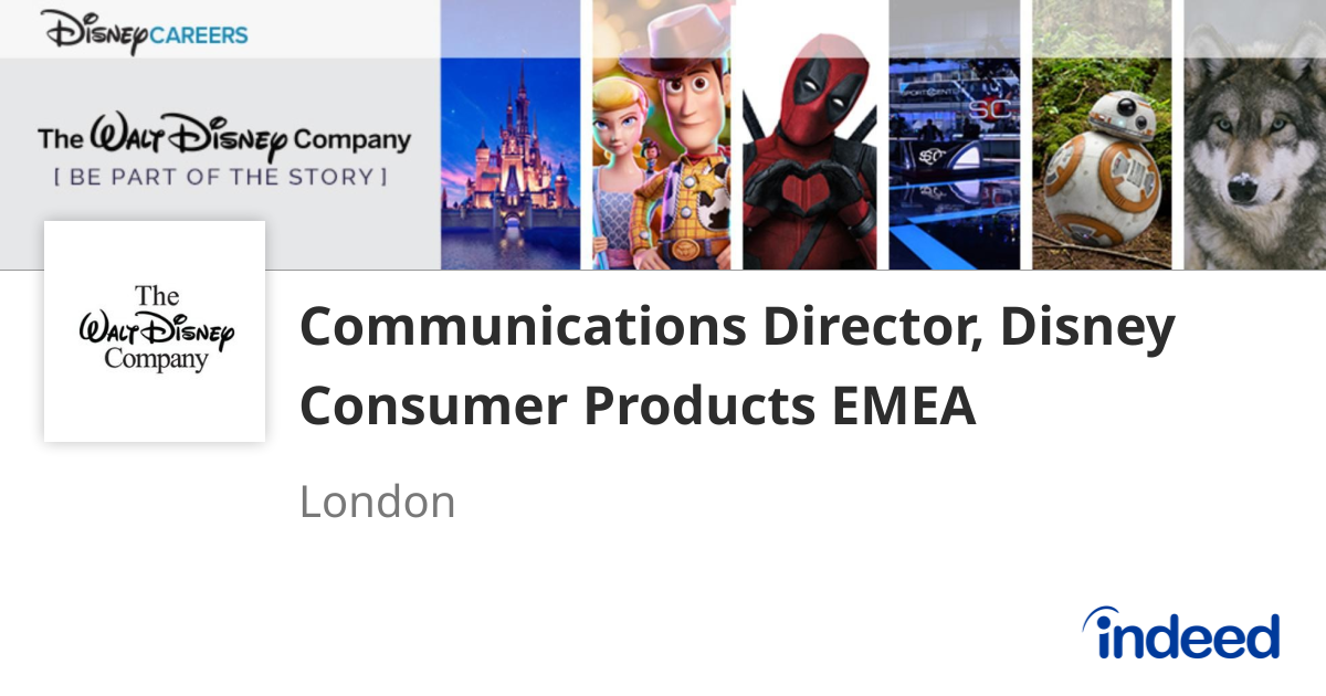 Communications Director, Disney Consumer Products EMEA - London - Indeed.com