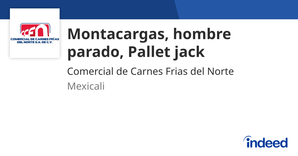 Montacargas, hombre parado, Pallet jack - Mexicali, B.C. - Indeed.com