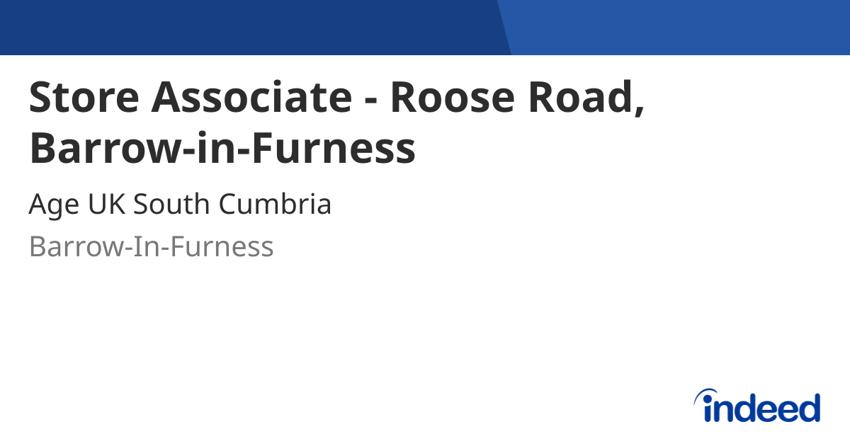 Store Associate - Roose Road, Barrow-in-Furness - Barrow-In-Furness ...