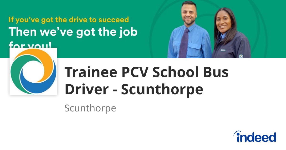 Trainee PCV School Bus Driver - Scunthorpe - Scunthorpe - Indeed.com
