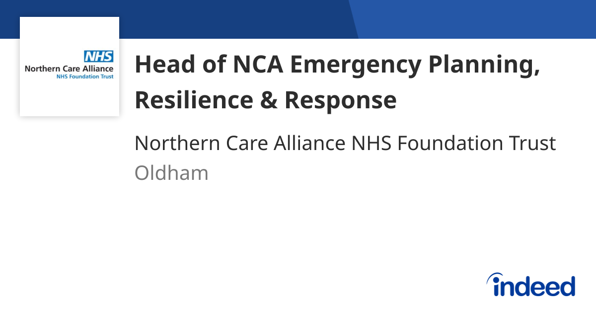 Head of NCA Emergency Planning, Resilience & Response - Oldham OL1 2EY ...