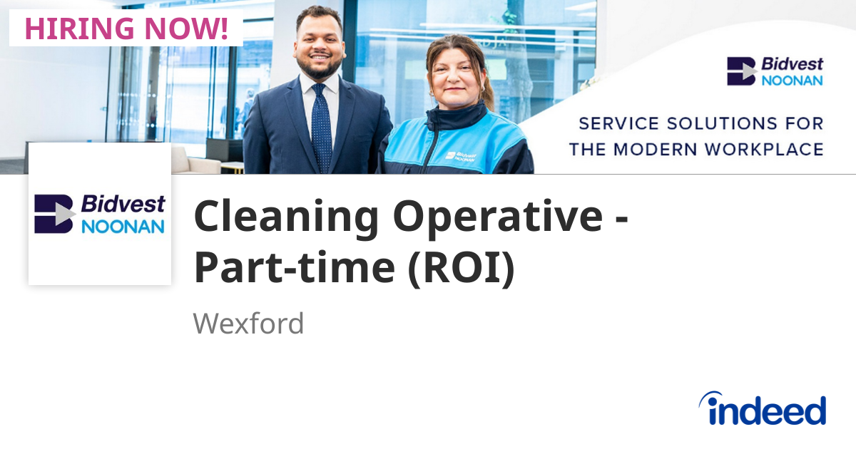 Cleaning Operative - Part-time (ROI) - Wexford, County Wexford - Indeed.com