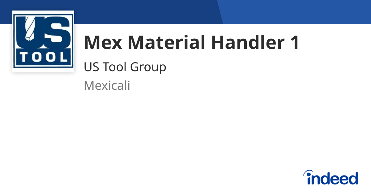 Mex Material Handler 1 - Mexicali, B.C. - Indeed.com