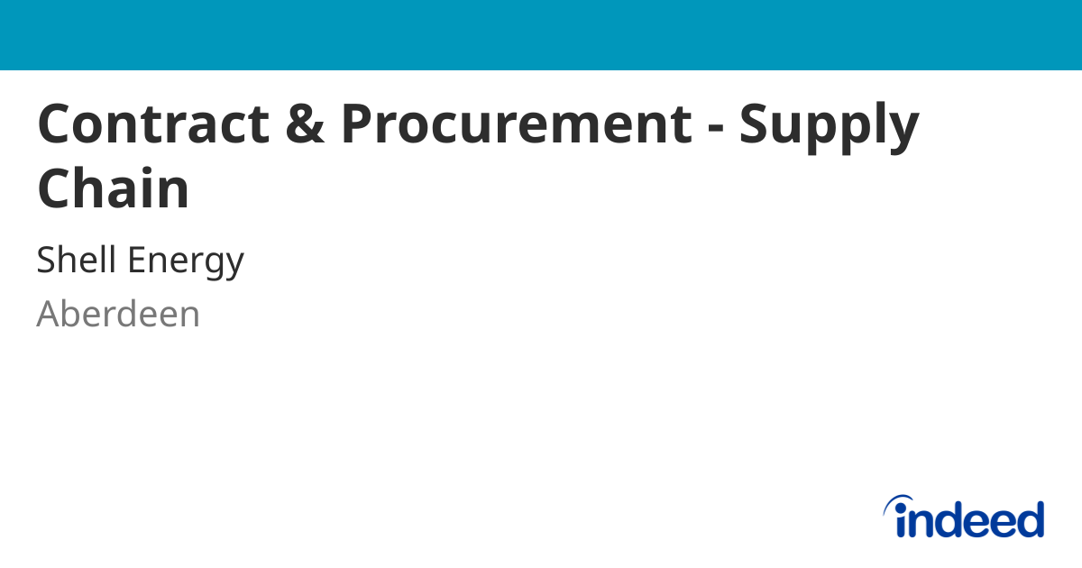 Contract & Procurement - Supply Chain - Aberdeen - Indeed.com