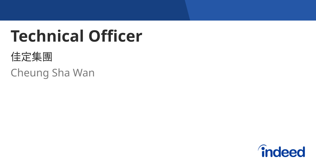 Technical Officer / Senior Technical Officer - Tsing Yi, New ...