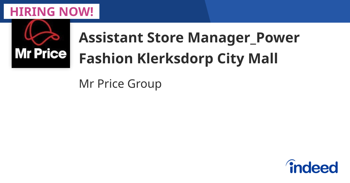Assistant Store Manager_Power Fashion Klerksdorp City Mall - North West ...