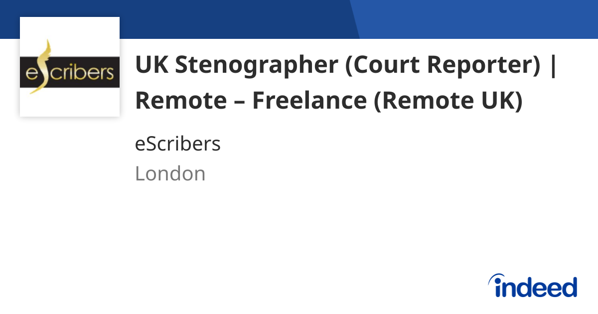 UK Stenographer (Court Reporter) | Remote – Freelance (Remote UK ...