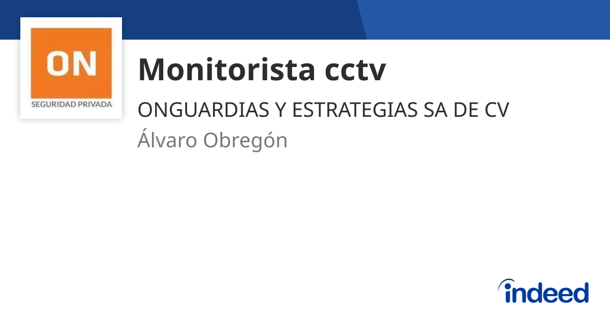 Monitorista cctv - Álvaro Obregón, CDMX - Indeed.com