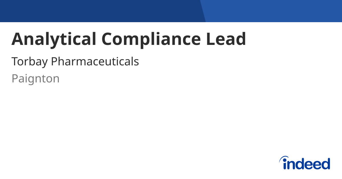 Analytical Compliance Lead - Paignton - Indeed.com