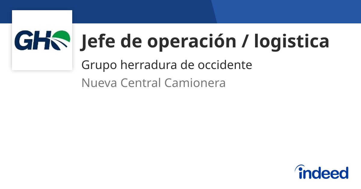 Jefe de operación / logistica - 45580, Nueva Central Camionera, Jal ...