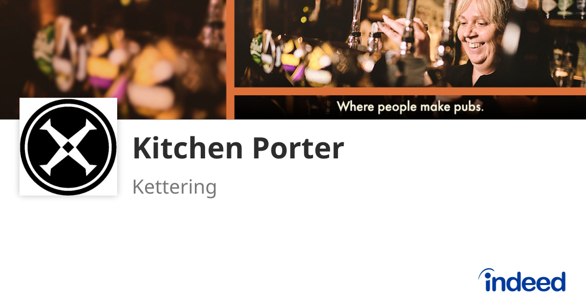 Kitchen Porter - Kettering NN15 7RH - Indeed.com