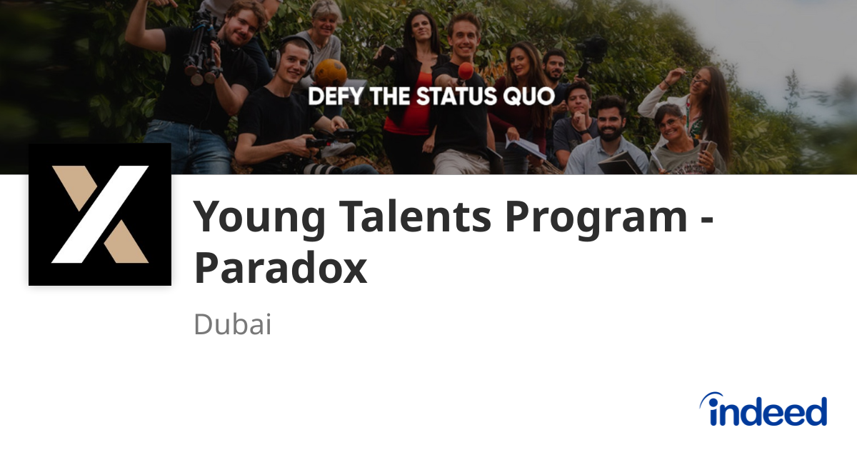 Young Talents Program - Paradox - Dubai - Indeed.com