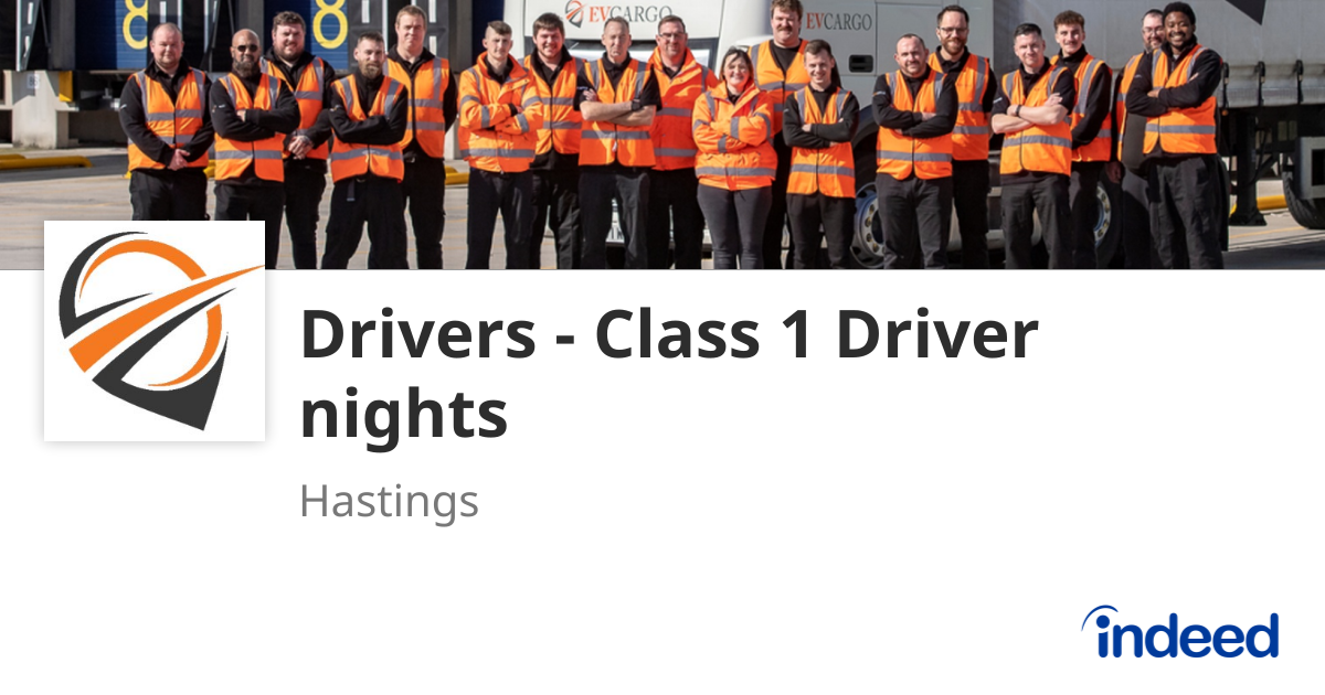 Drivers - Class 1 Driver nights - Hastings - Indeed.com