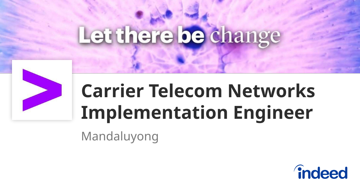 Carrier Telecom Networks Implementation Engineer - Mandaluyong - Indeed.com