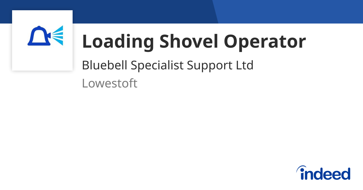 Loading Shovel Operator - Lowestoft - Indeed.com