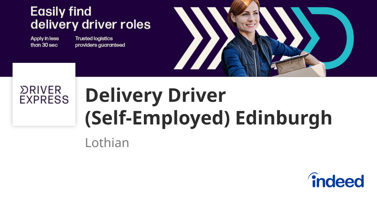 Delivery Driver (Self-Employed) Edinburgh - Lothian - Indeed.com