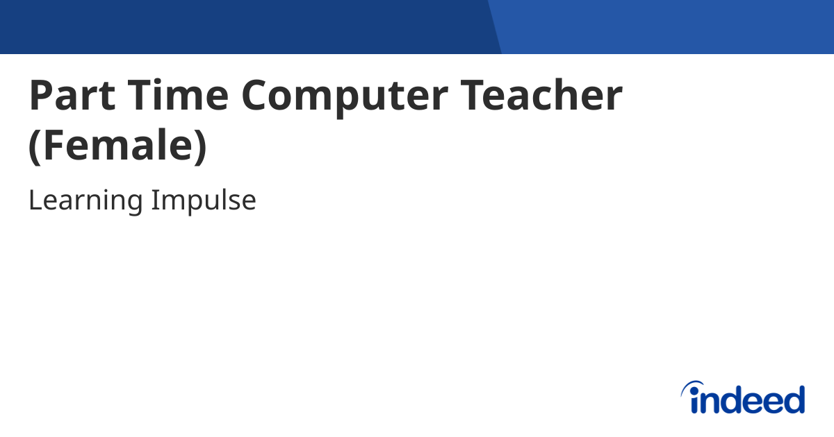 Part Time Computer Teacher (Female) - Kolkata, West Bengal - Indeed.com