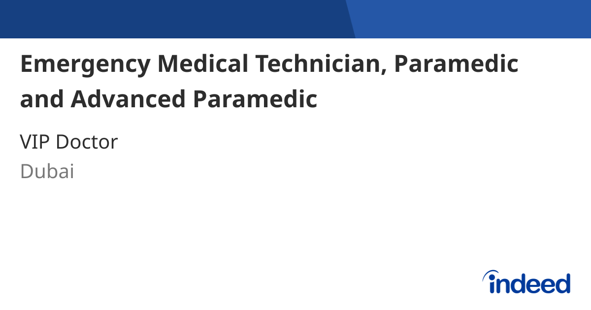Emergency Medical Technician, Paramedic and Advanced Paramedic - Dubai ...