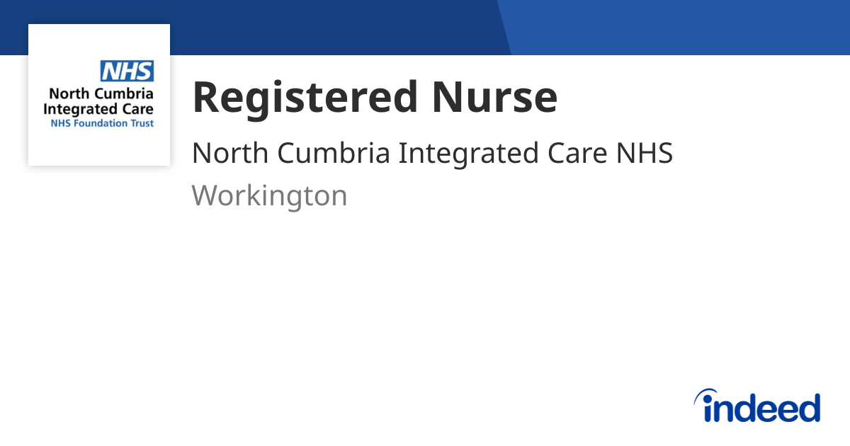 Registered Nurse - Workington CA14 2RW - Indeed.com