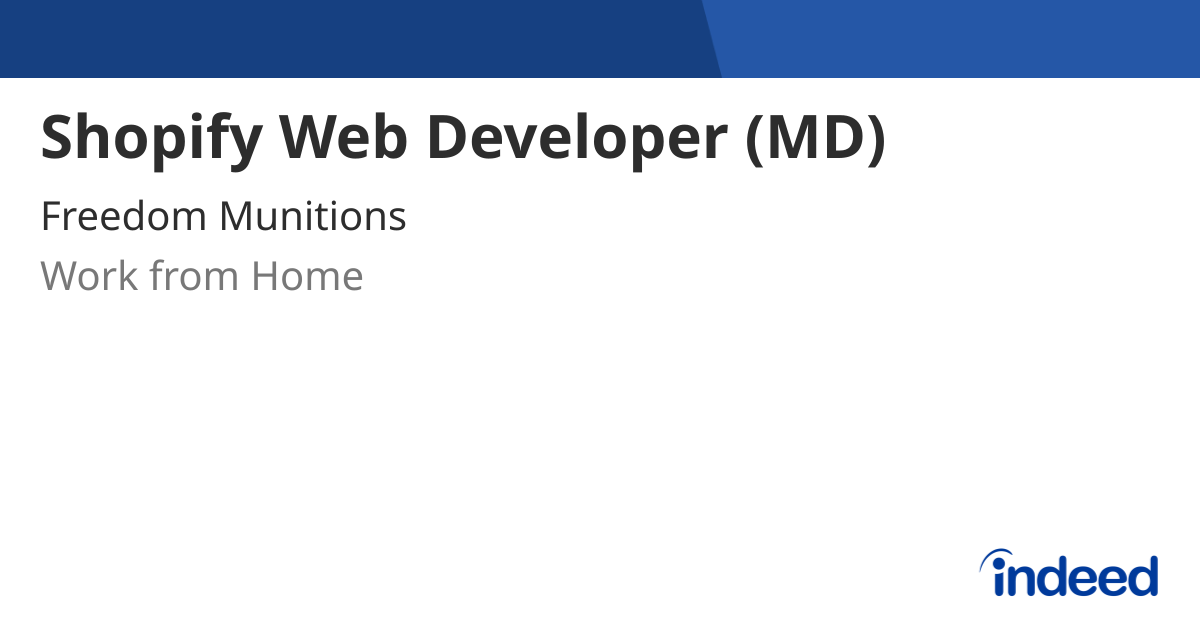 Shopify Web Developer (MD) - Work from Home - Indeed.com