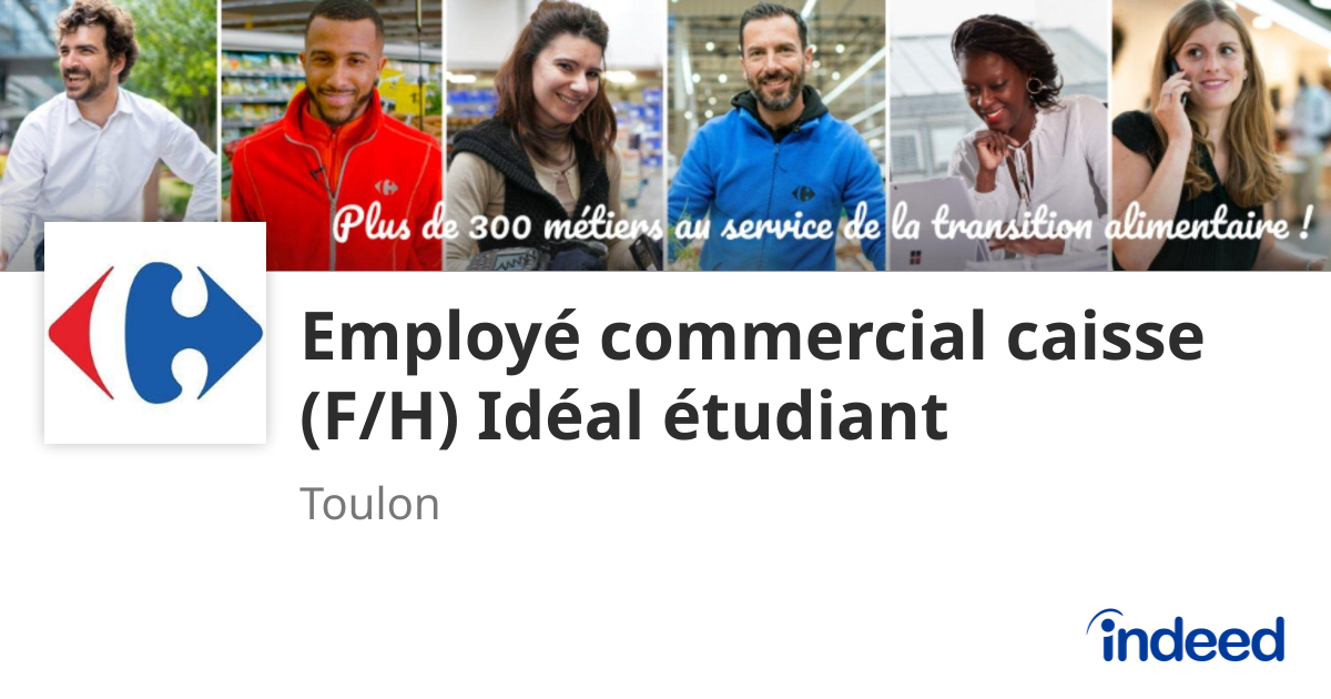 Employé commercial caisse (F/H) Idéal étudiant - 83100 Toulon - Indeed.com