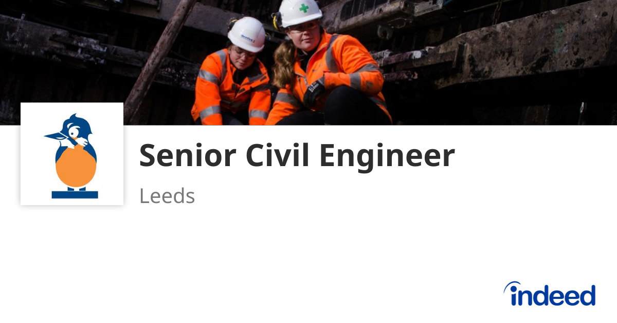Senior Civil Engineer - Leeds LS1 4BN - Indeed.com