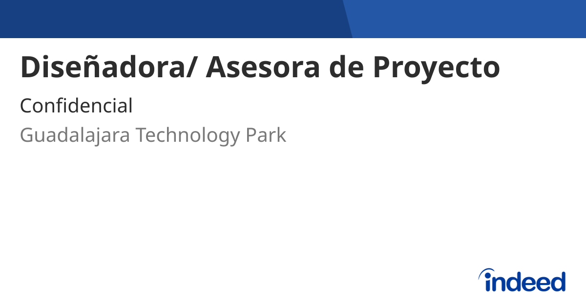 Diseñadora/ Asesora de Proyecto - Guadalajara Technology Park, Jal ...