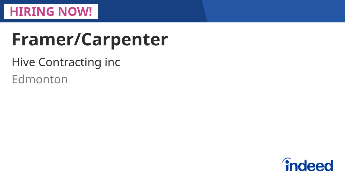Framer/Carpenter - Edmonton, AB - Indeed.com