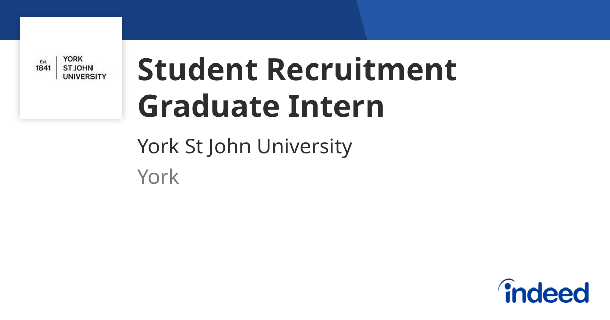 Student Recruitment Graduate Intern - York - Indeed.com