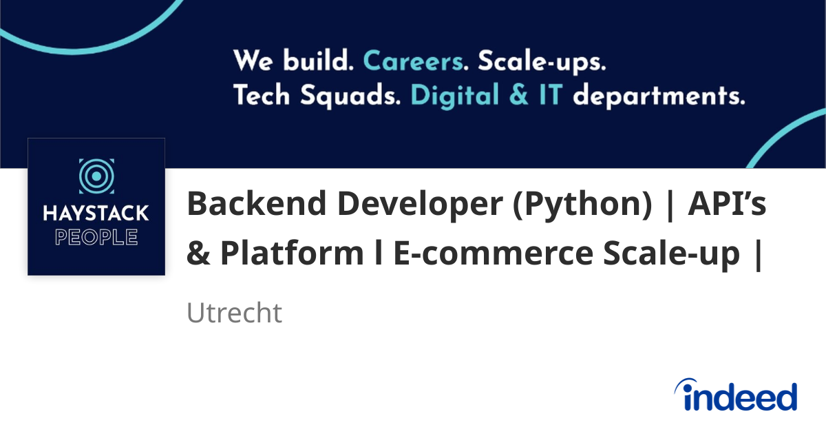 Backend Developer (Python) | API’s & Platform l E-commerce Scale-up | Regio Utrecht - Utrecht ...