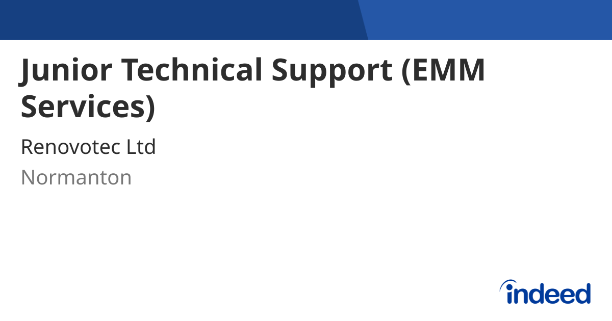 Junior Technical Support (EMM Services) - Normanton WF6 1ZB - Indeed.com