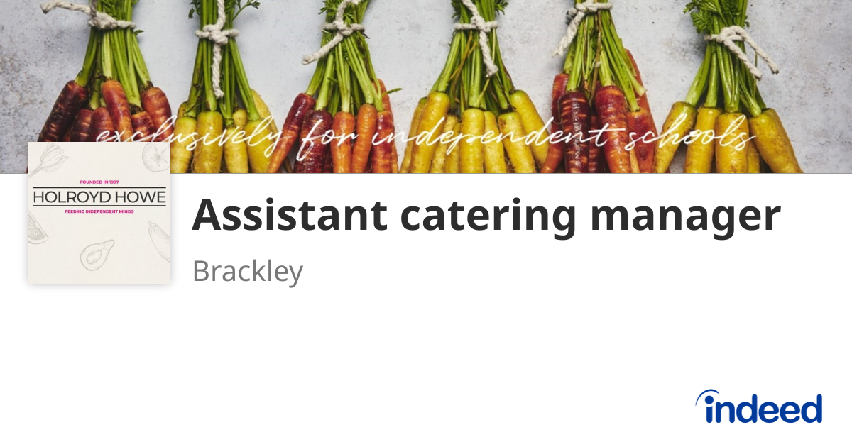 Assistant catering manager - Brackley NN13 - Indeed.com