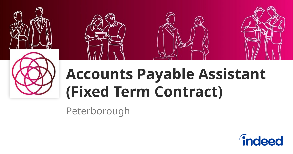 Accounts Payable Assistant (Fixed Term Contract) - Peterborough ...