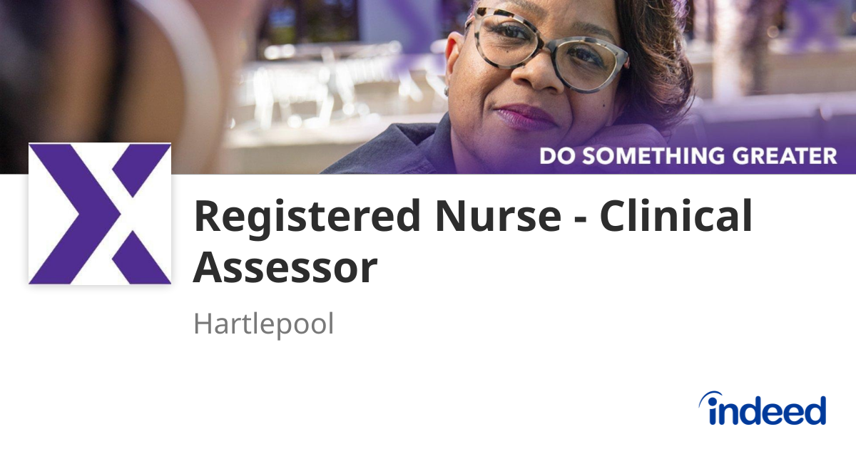 Registered Nurse - Clinical Assessor - Hartlepool TS24 7PT - Indeed.com