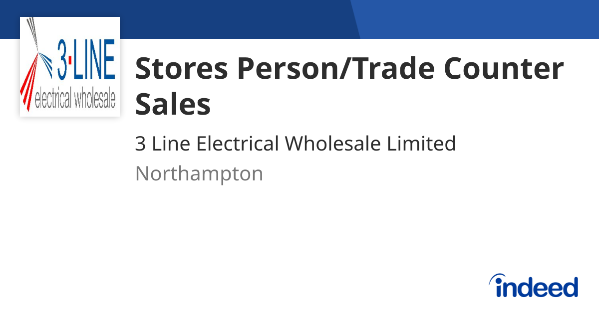 Stores Person/Trade Counter Sales - Northampton NN5 5JW - Indeed.com