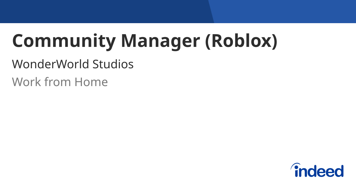 Community Manager (Roblox) - Work from Home - Indeed.com