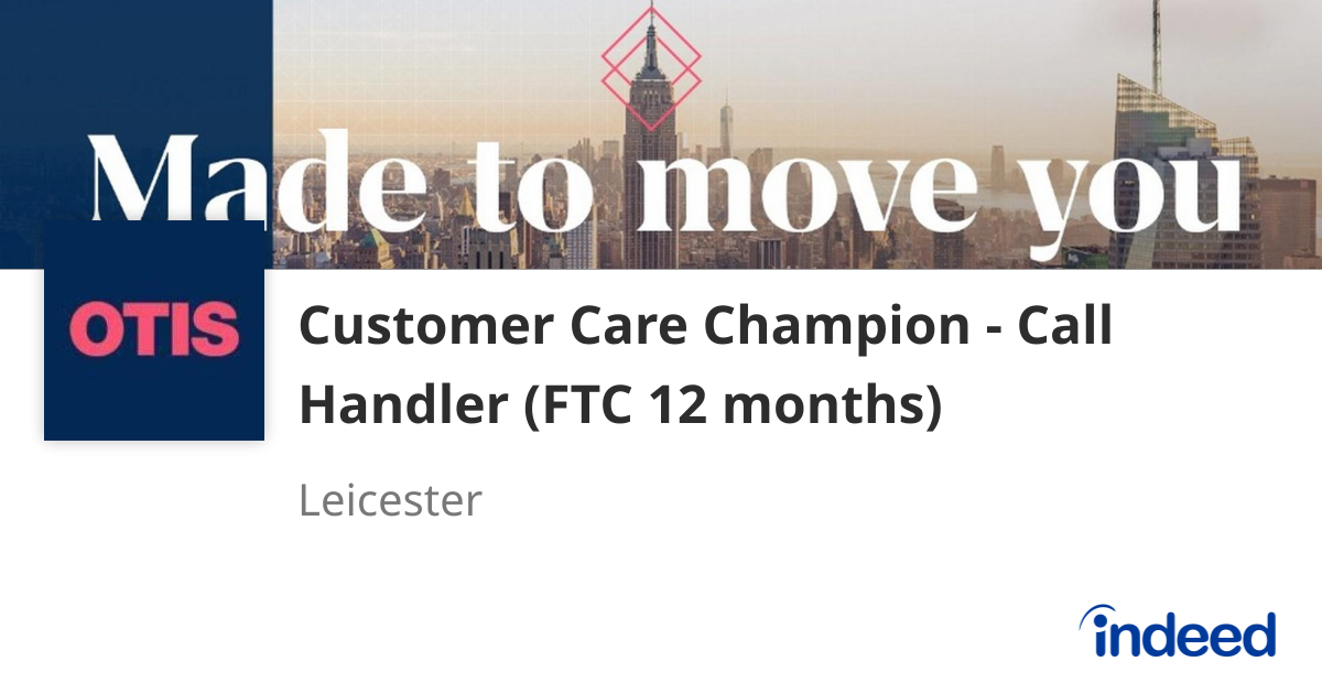 Customer Care Champion - Call Handler (FTC 12 months) - Leicester LE19 ...
