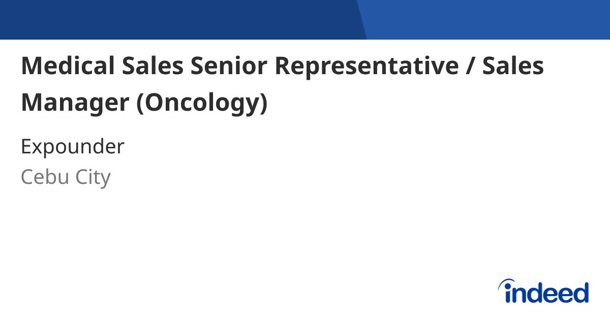 Medical Sales Senior Representative / Sales Manager (Oncology) - Cebu ...