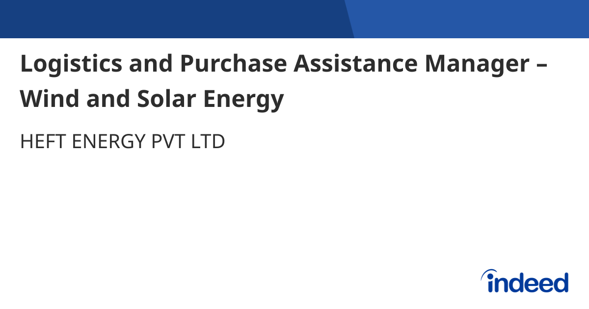 Logistics and Purchase Assistance Manager – Wind and Solar Energy ...