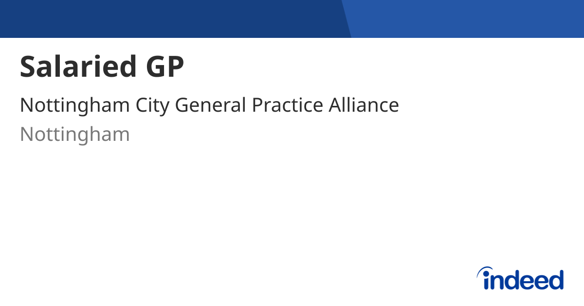 Salaried GP - Nottingham NG1 6LD - Indeed.com