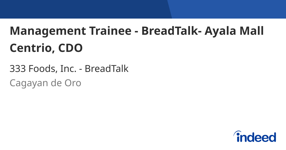 Management Trainee - BreadTalk- Ayala Mall Centrio, CDO - Cagayan de ...