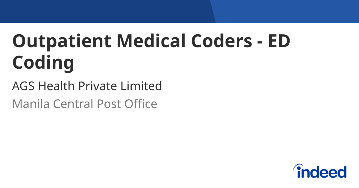 Outpatient Medical Coders - ED Coding - Manila Central Post Office 1090 P00 - Indeed.com