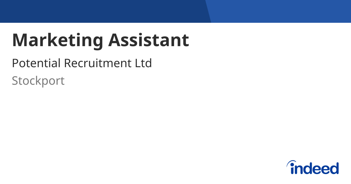 Marketing Assistant - Stockport SK4 3BS - Indeed.com