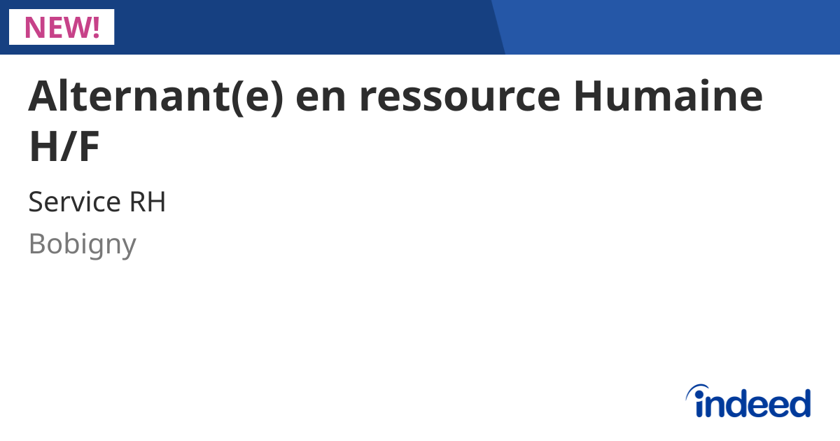 Alternant(e) en ressource Humaine H/F - 93000 Bobigny - Indeed.com