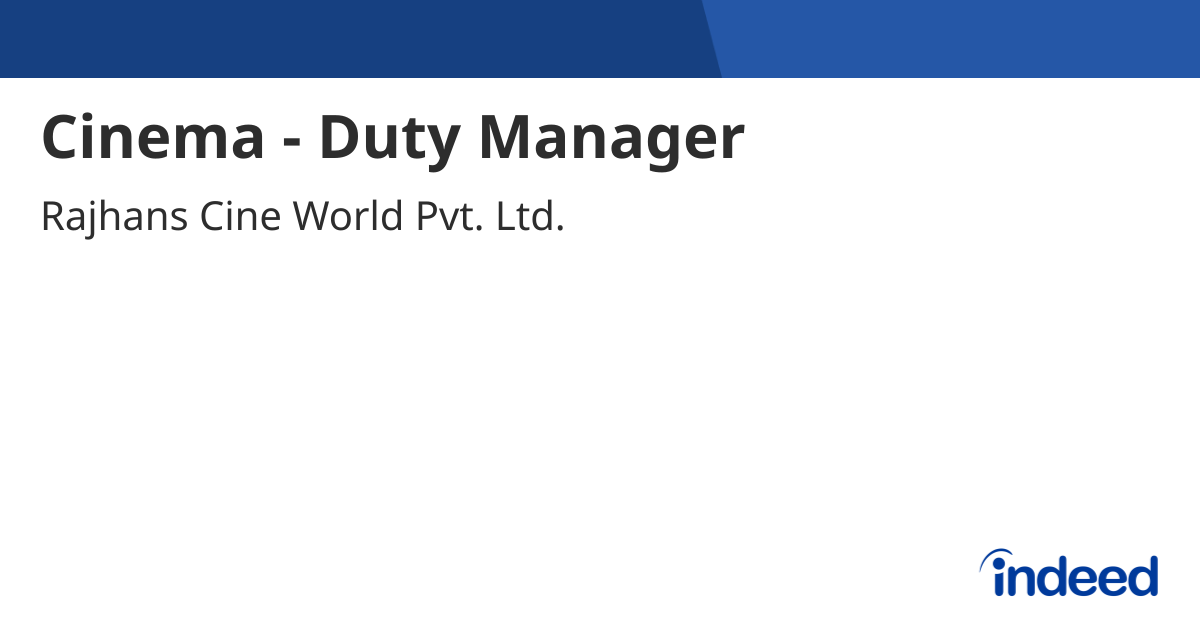 Cinema - Duty Manager - Una, Himachal Pradesh - Indeed.com