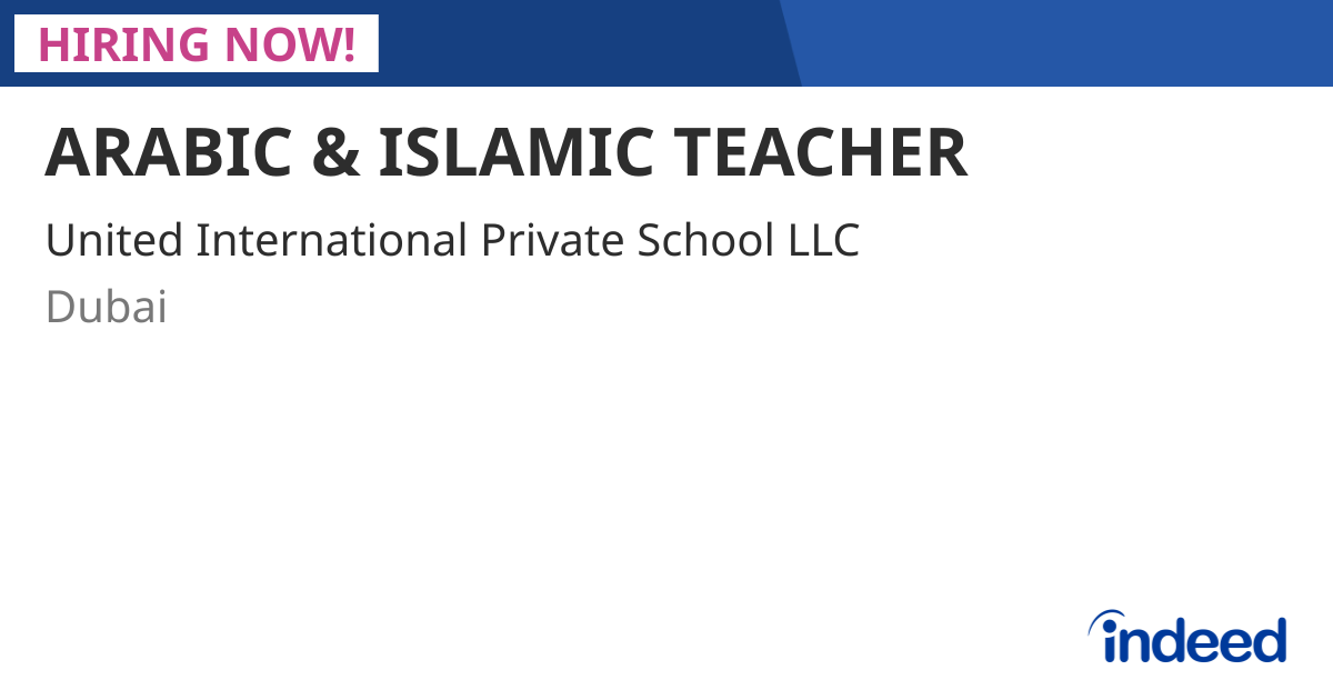 ARABIC & ISLAMIC TEACHER - Dubai - Indeed.com
