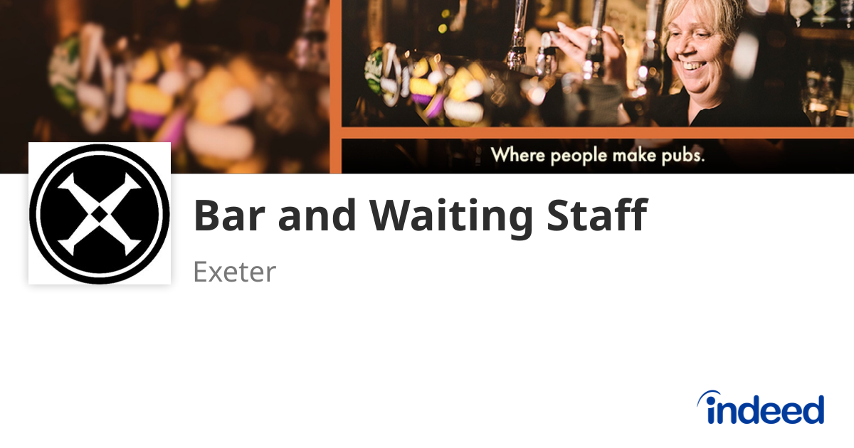 Bar and Waiting Staff - Exeter EX4 8GA - Indeed.com