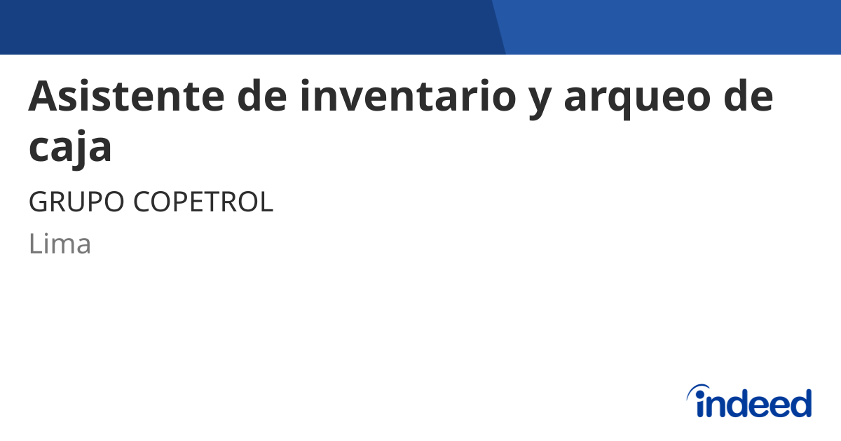 Asistente de inventario y arqueo de caja - Lima 15003 - Indeed.com